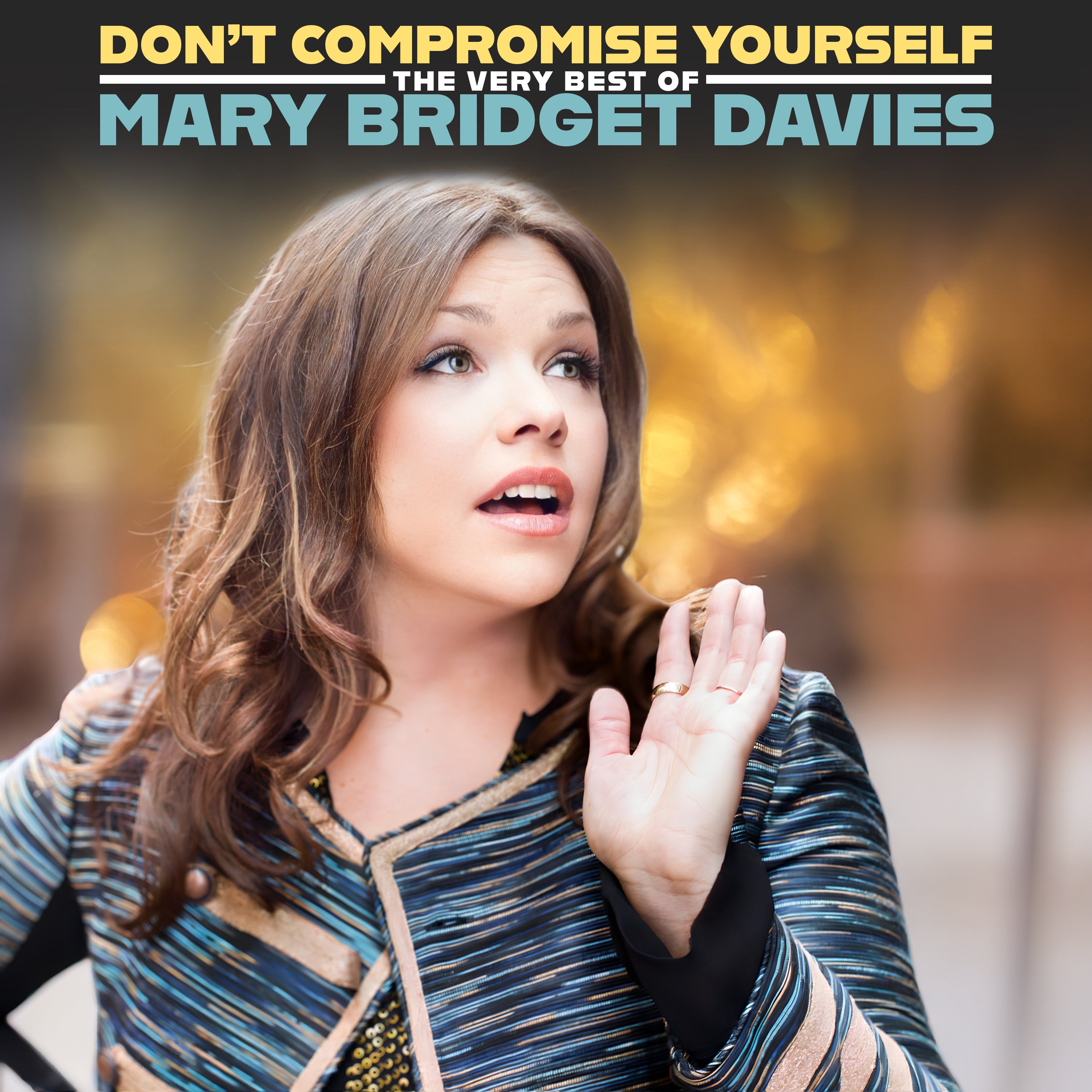 Mary Bridget Davies: Don't Compromise Yourself - The Very Best of Mary ...