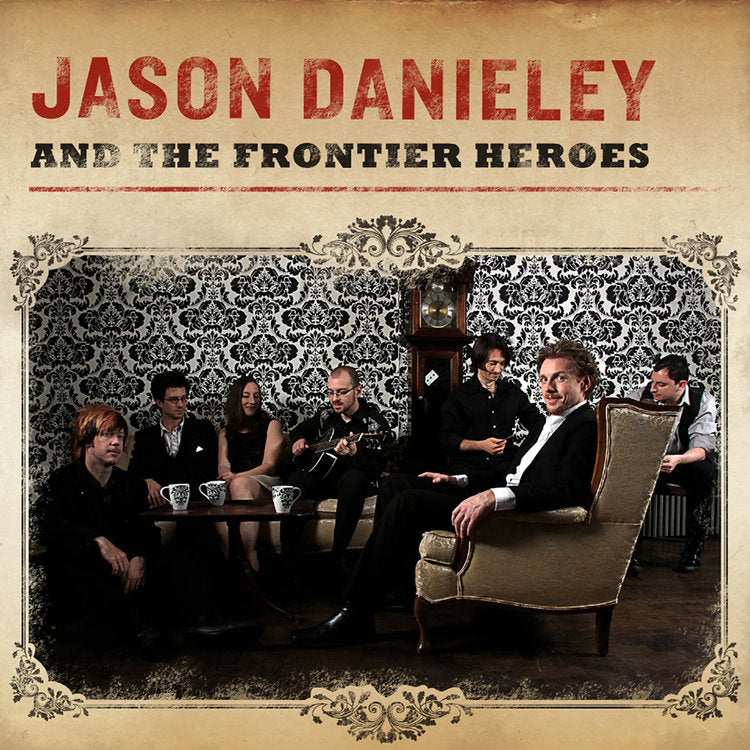 Jason Danieley and the Frontier Heroes [CD] – Center Stage Records